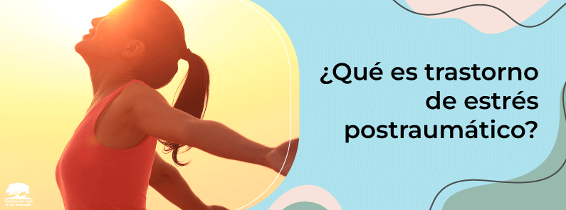 Entendiendo el estrés postraumático: Guía para familiares